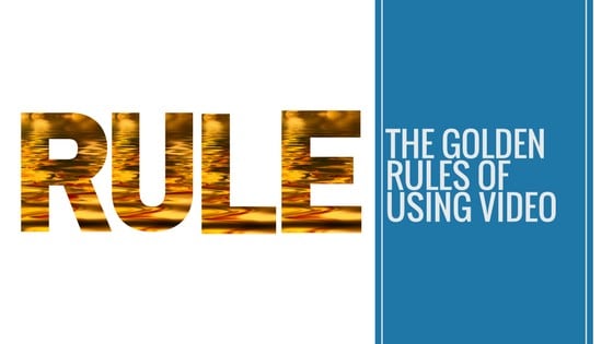 The golden rules of using video - The Social Adviser