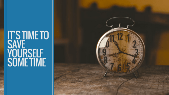 It's time to save yourself some time - The Social Adviser